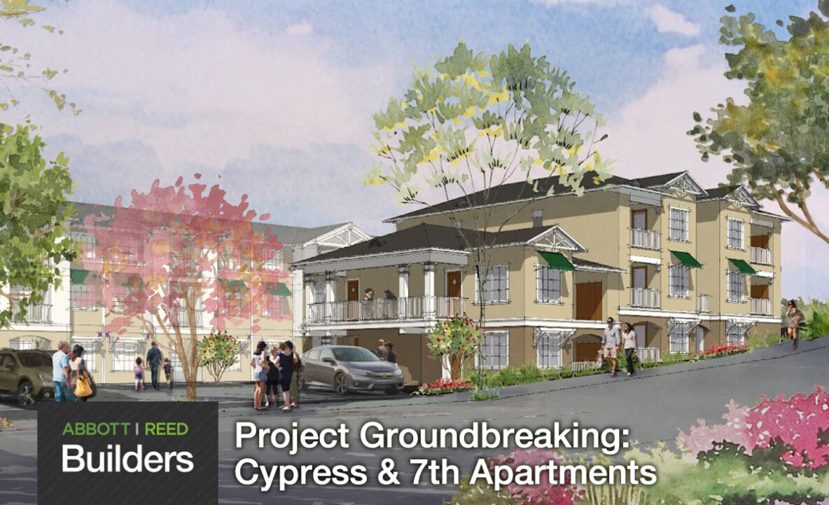 Abbott | Reed Builders: Project Groundbreaking Cypress & 7th Apartments ...